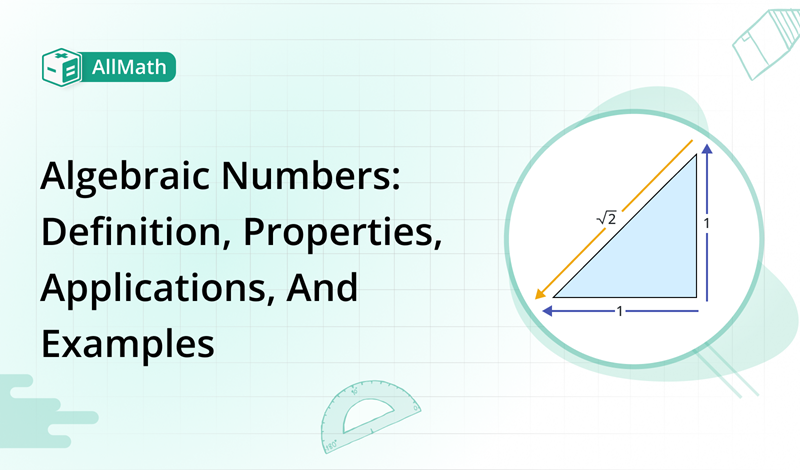 Algebraic Numbers – Mathematical Mysteries